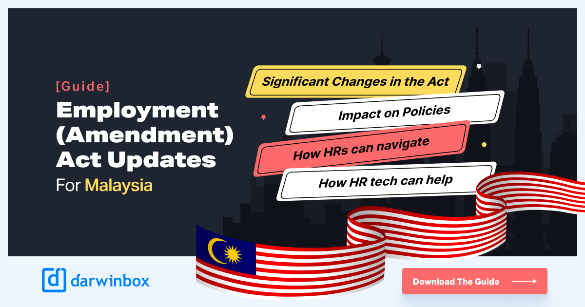 A Complete Guide to the Employment (Amendment) Act, 2022, in Malaysia